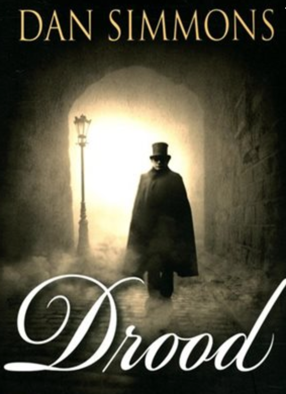 Spoiler-Free Thoughts on “Drood” by Dan Simmons – The Crooked Pen